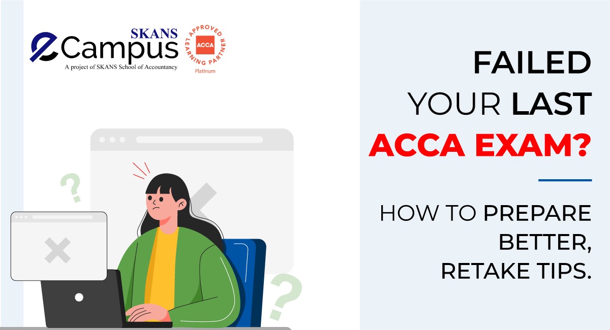 FAILED YOUR LAST ACCA EXAM? HOW TO PREPARE BETTER, RETAKE TIPS