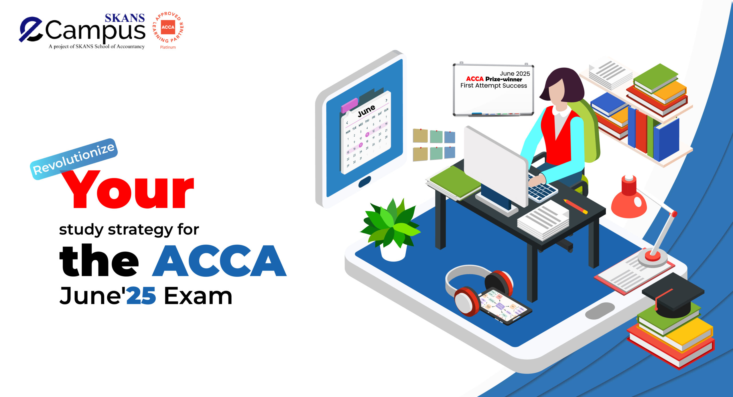 Revolutionize Your Study Strategy for the ACCA June'25 Exam
